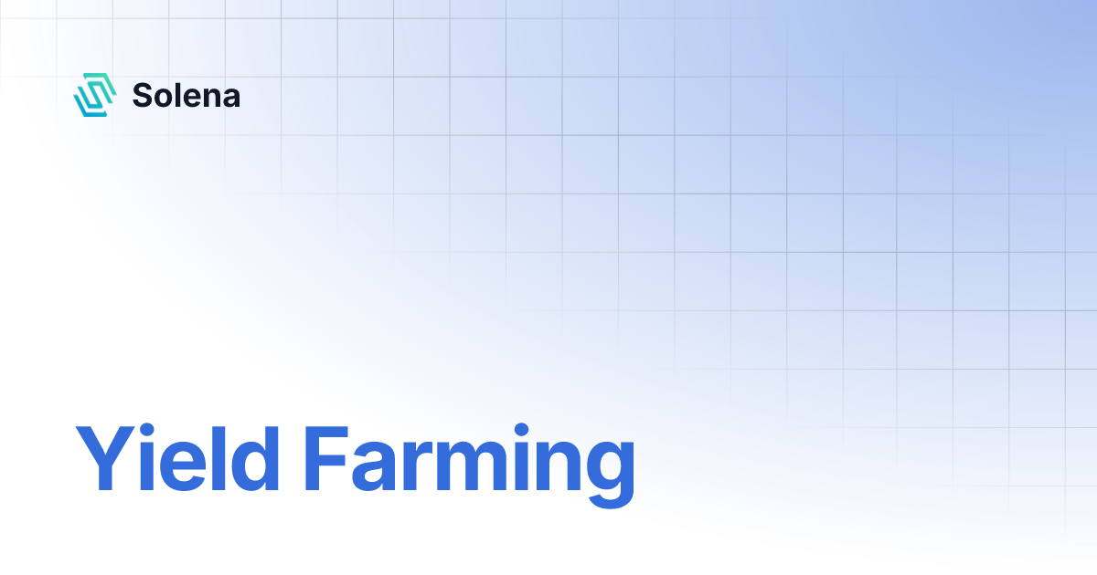 Yield Farming | Solena
